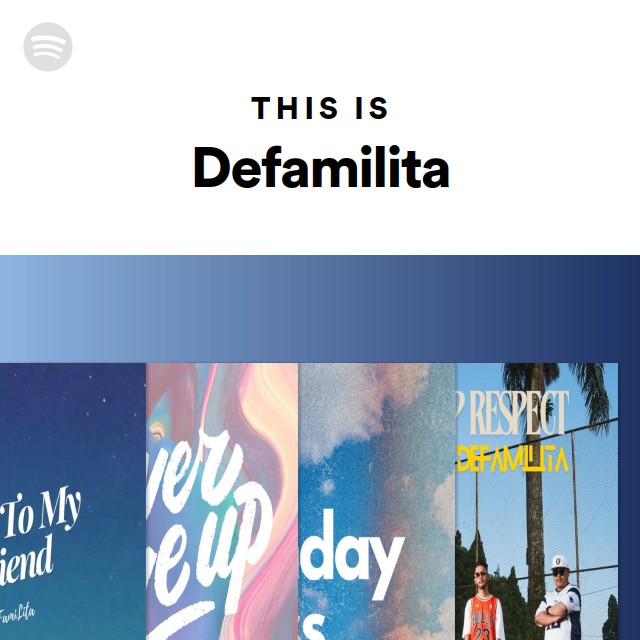 This Is Defamilita | Spotify Playlist