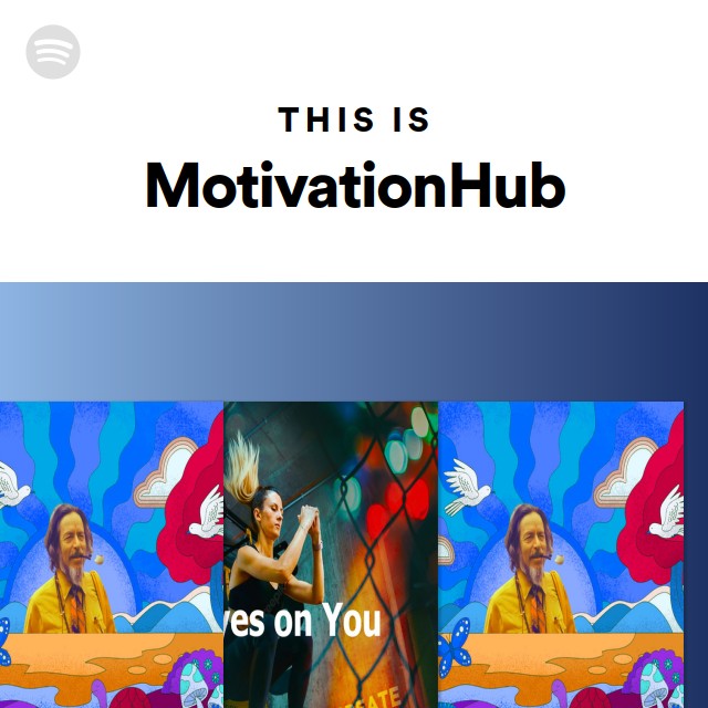 This Is MotivationHub - playlist by Spotify | Spotify