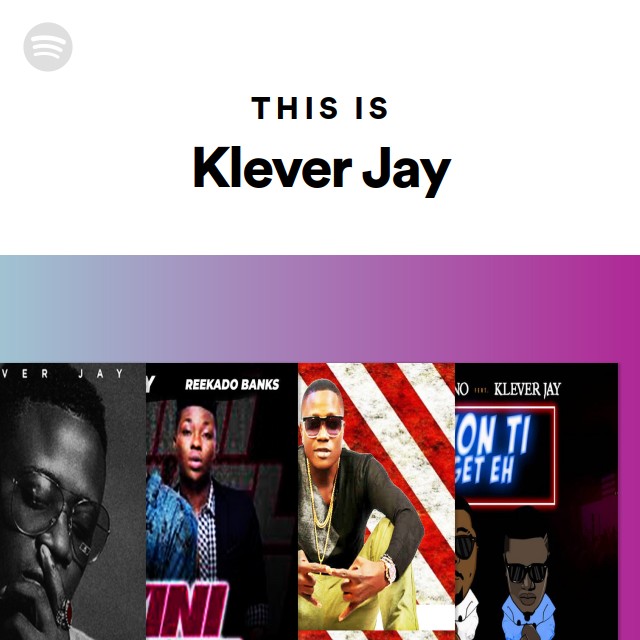 This Is Klever Jay | Spotify Playlist