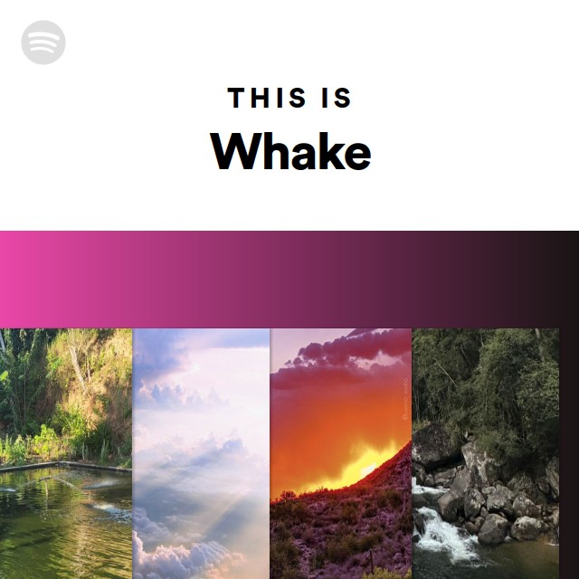 This Is Whake - playlist by Spotify | Spotify