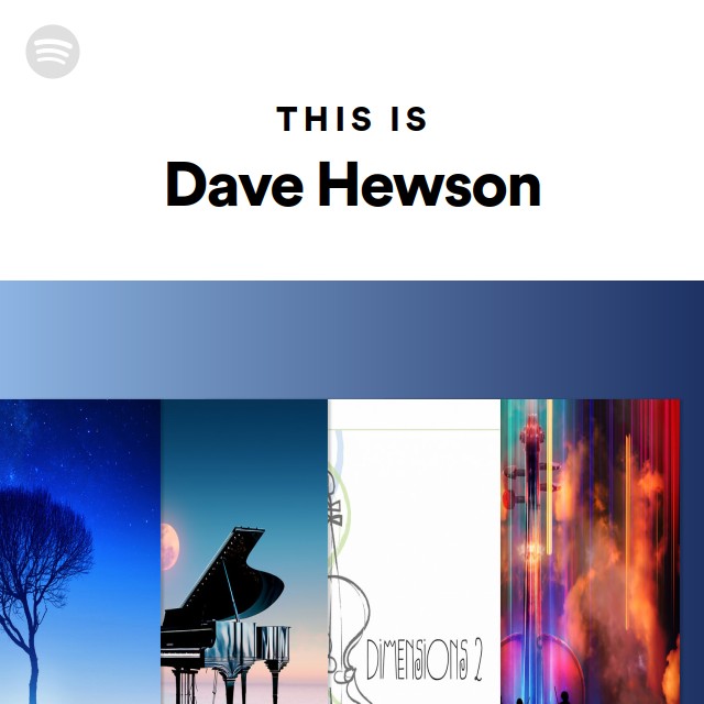 This Is Dave Hewson - playlist by Spotify | Spotify