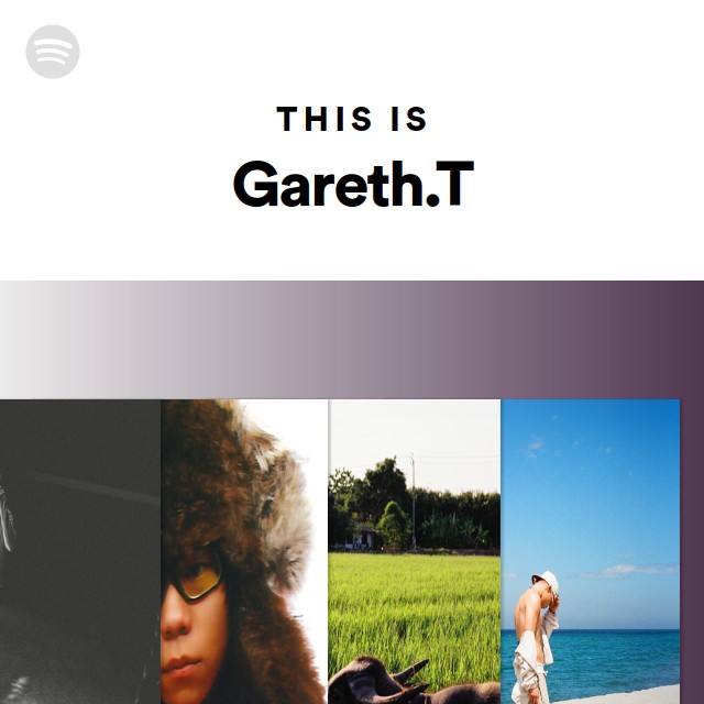 This Is Gareth.T - playlist by Spotify | Spotify