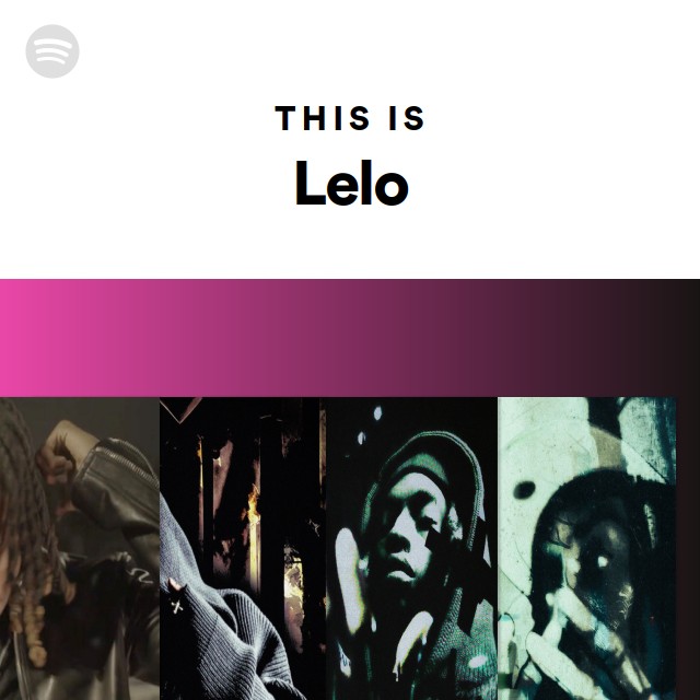 This Is Lelo - playlist by Spotify | Spotify