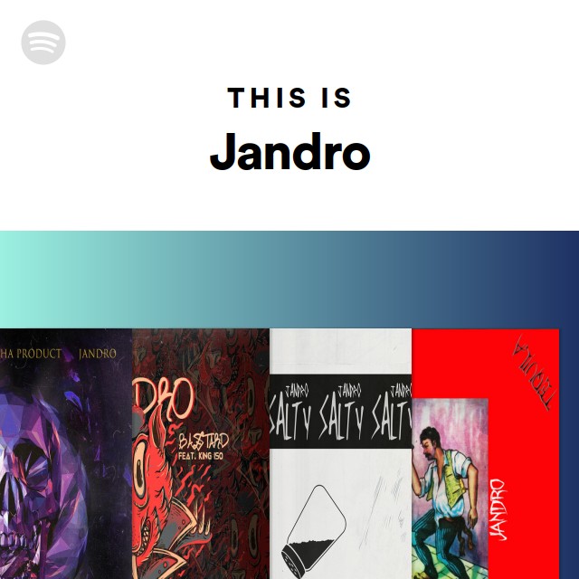 This Is Jandro - playlist by Spotify | Spotify