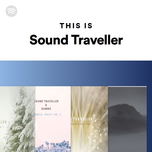 This Is Sound Traveller - playlist by Spotify | Spotify