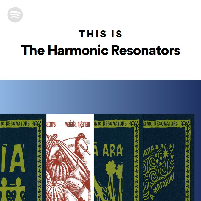 This Is The Harmonic Resonators | Spotify Playlist