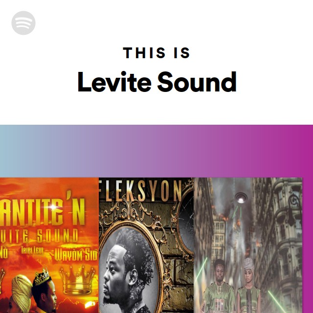 This Is Levite Sound | Spotify Playlist
