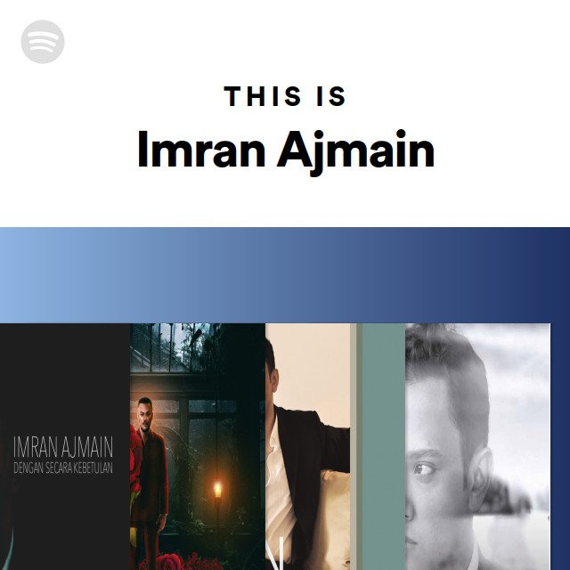This Is Imran Ajmain - playlist by Spotify | Spotify