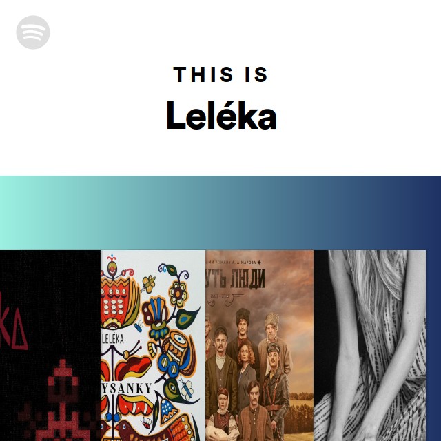 This Is Leléka - playlist by Spotify | Spotify