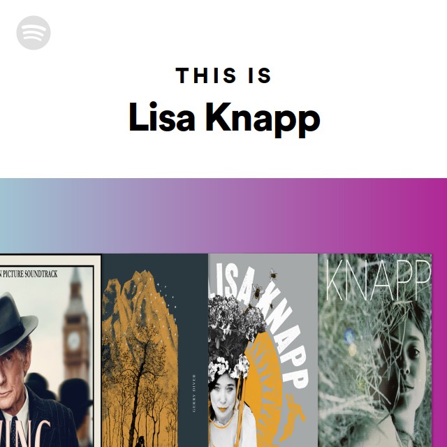 This Is Lisa Knapp | Spotify Playlist
