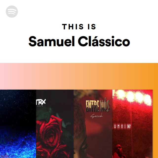 This Is Samuel Clássico | Spotify Playlist