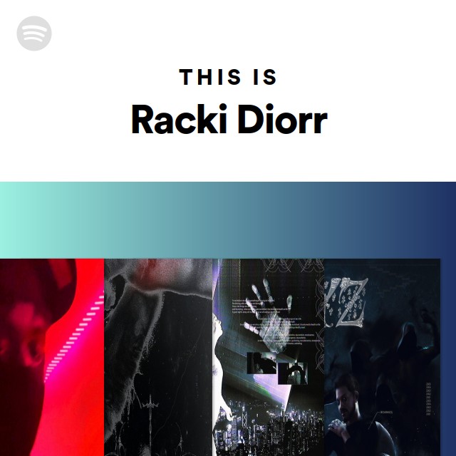 This Is Racki Diorr - playlist by Spotify | Spotify