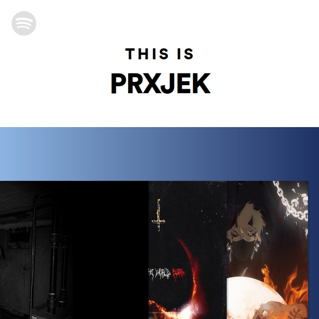 This Is PRXJEK - playlist by Spotify | Spotify