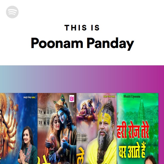 This Is Poonam Panday | Spotify Playlist