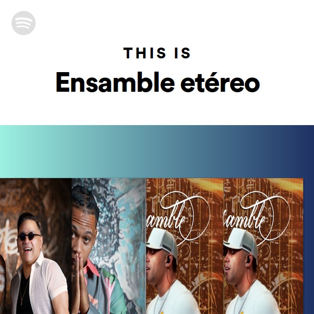 This Is Ensamble etéreo | Spotify Playlist