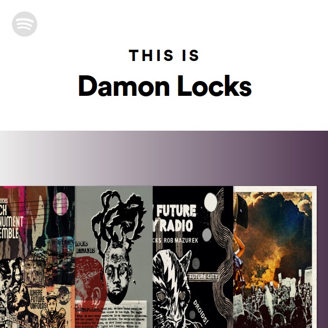 This Is Damon Locks - playlist by Spotify | Spotify