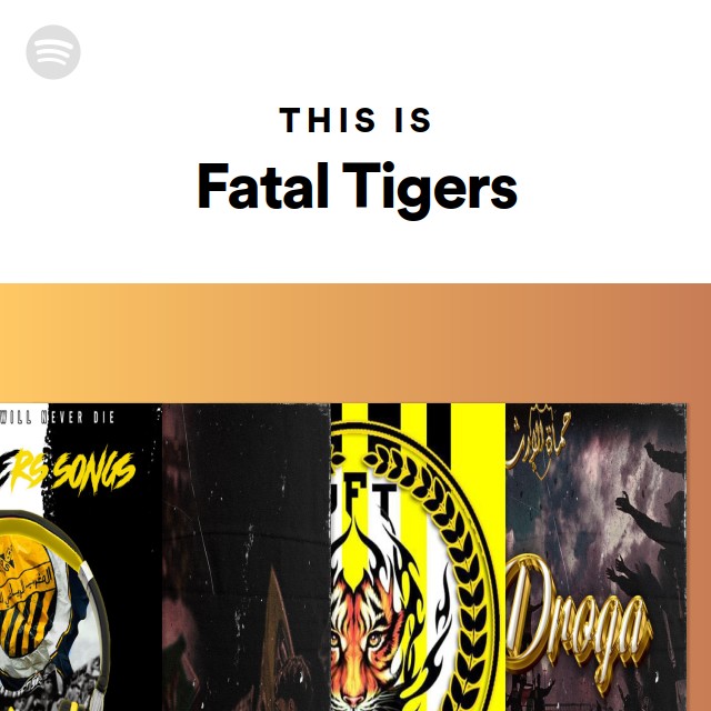 This Is Fatal Tigers | Spotify Playlist