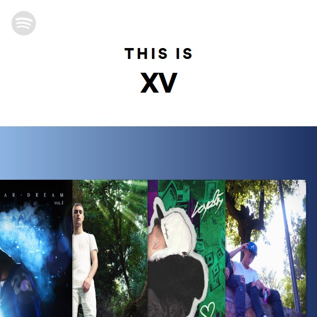 This Is XV - playlist by Spotify | Spotify