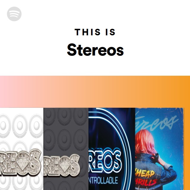 This Is Stereos - playlist by Spotify | Spotify