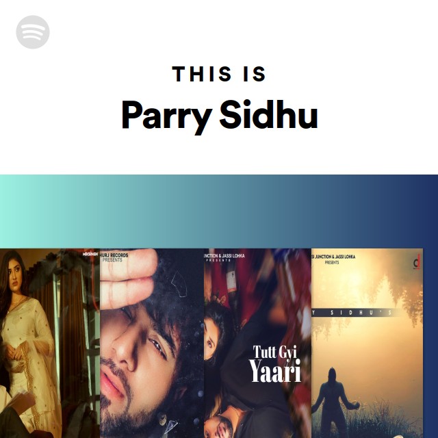 This Is Parry Sidhu | Spotify Playlist