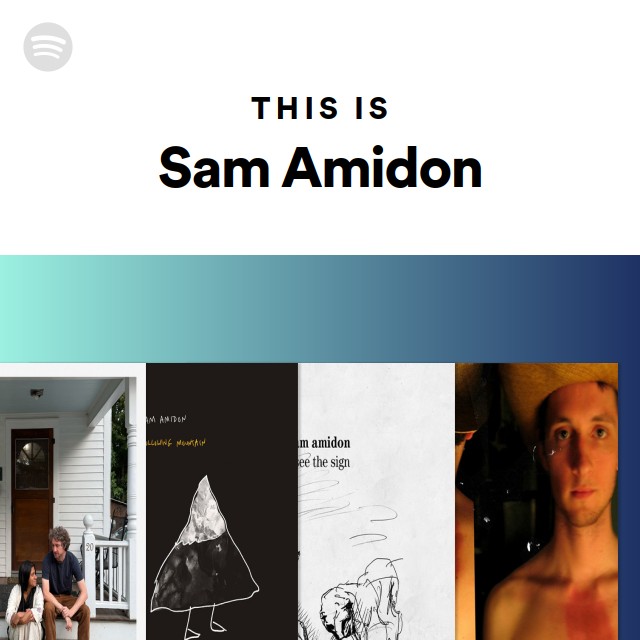 This Is Sam Amidon - playlist by Spotify | Spotify