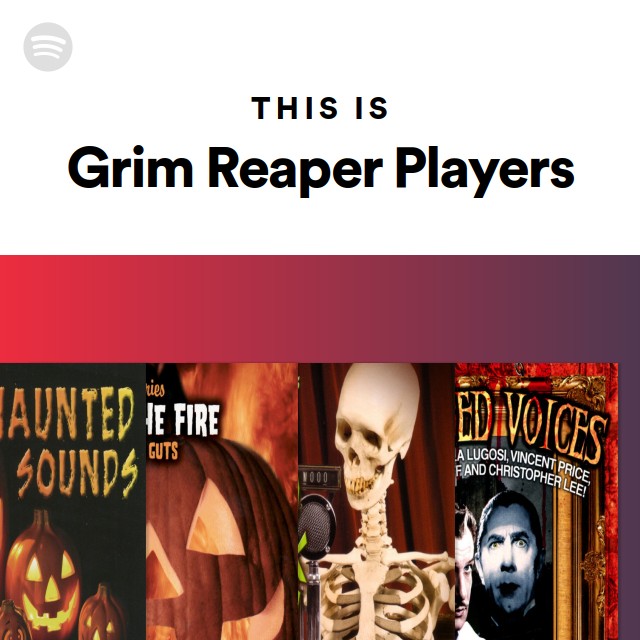 This Is Grim Reaper Players - playlist by Spotify | Spotify
