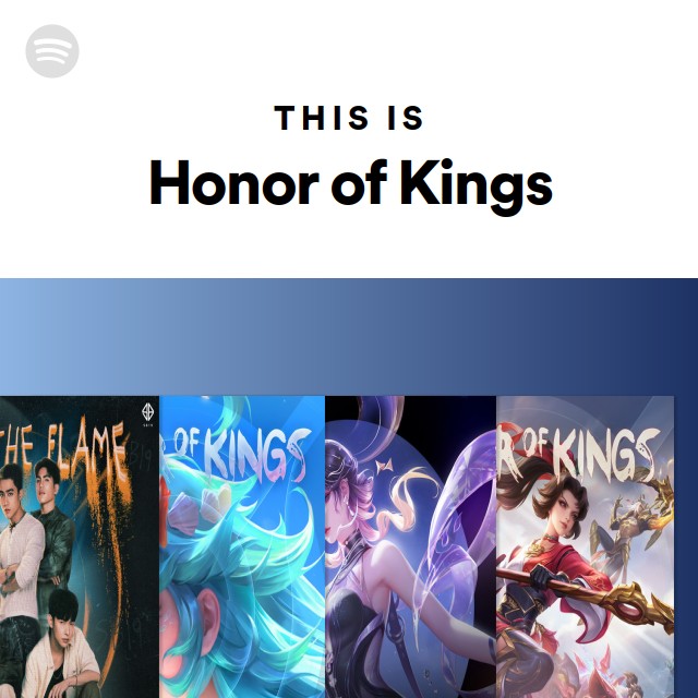 This Is Honor of Kings - playlist by Spotify | Spotify