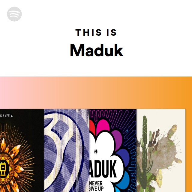 This Is Maduk - playlist by Spotify | Spotify