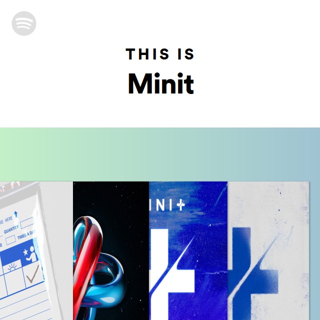 This Is Minit | Spotify Playlist