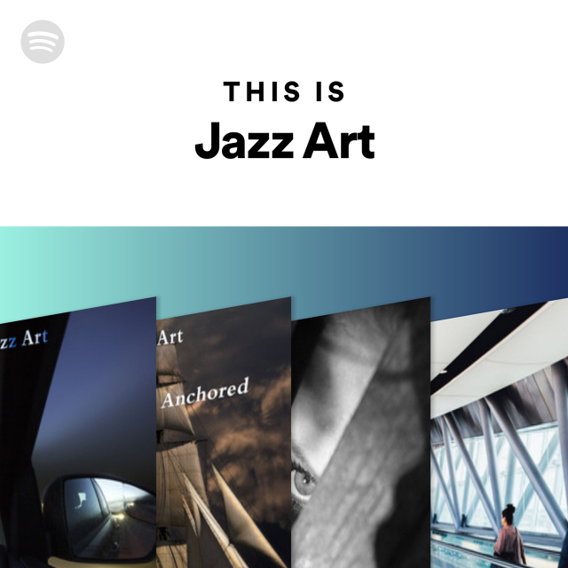 This Is Jazz Art - playlist by Spotify | Spotify