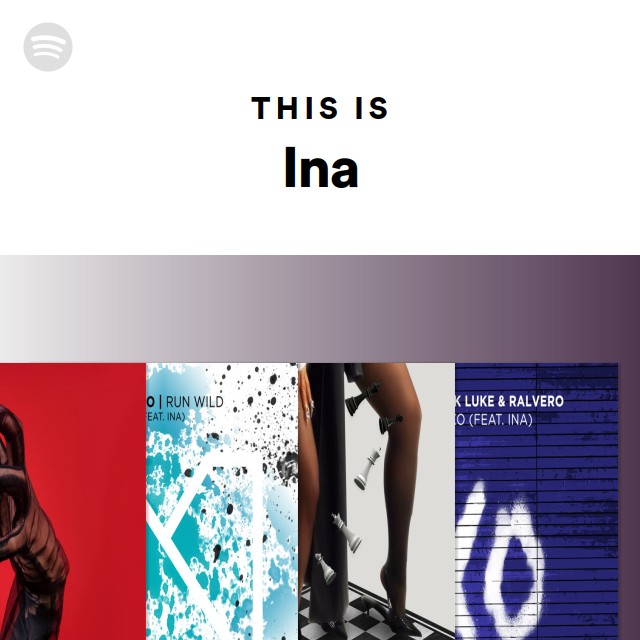 This Is Ina - playlist by Spotify | Spotify