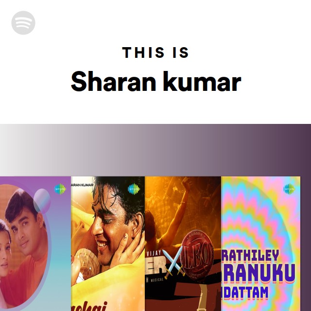 This Is Sharan kumar - playlist by Spotify | Spotify