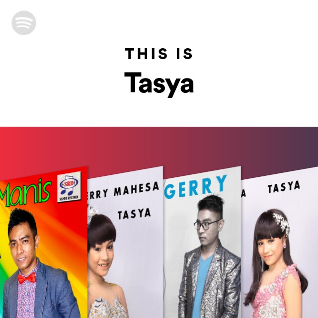 This Is Tasya - playlist by Spotify | Spotify