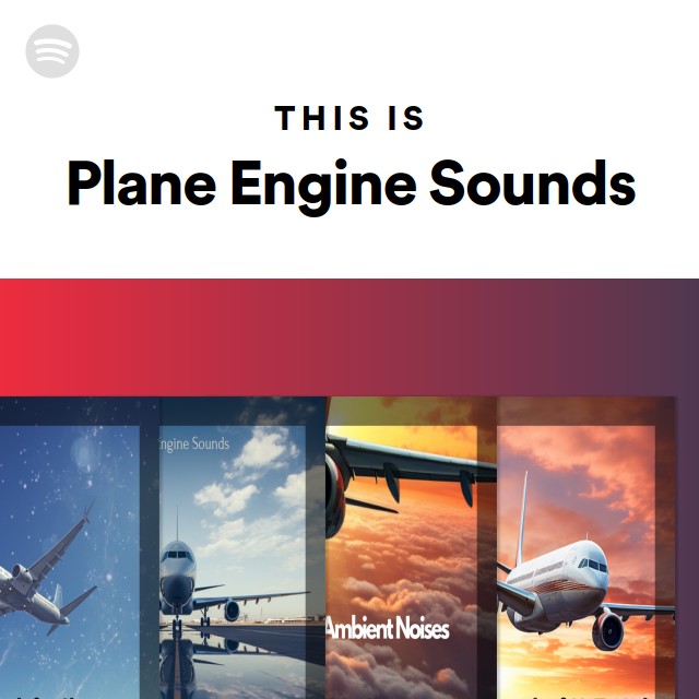 This Is Plane Engine Sounds - playlist by Spotify | Spotify
