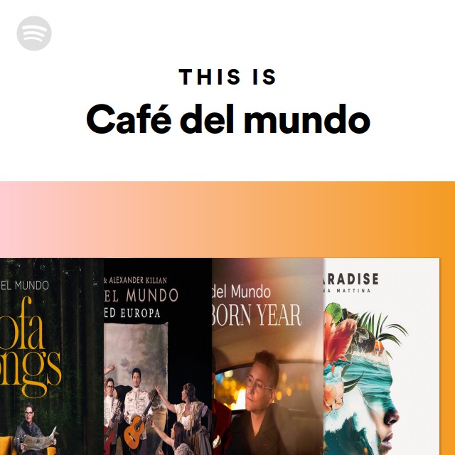 This Is Café del mundo - playlist by Spotify | Spotify