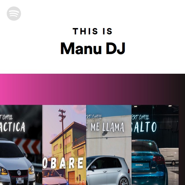 This Is Manu DJ - playlist by Spotify | Spotify
