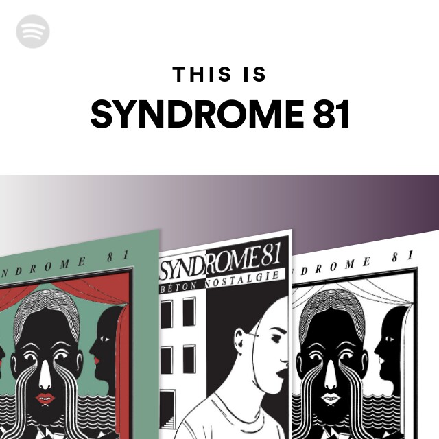 This Is SYNDROME 81 - playlist by Spotify | Spotify