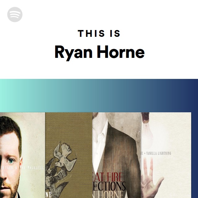 This Is Ryan Horne | Spotify Playlist