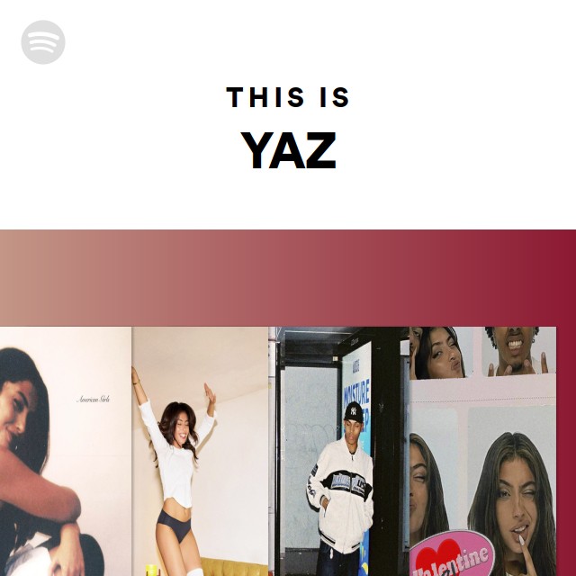 This Is YAZ | Spotify Playlist