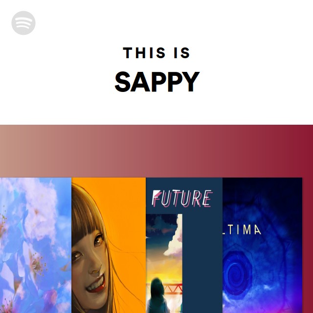 This Is SAPPY - playlist by Spotify | Spotify