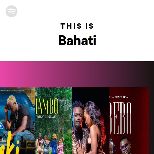 This Is Bahati - playlist by Spotify | Spotify