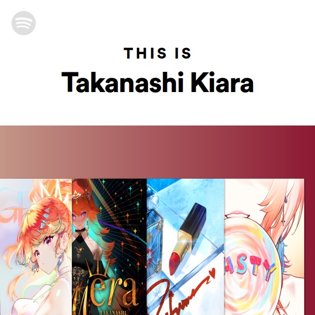 This Is Takanashi Kiara | Spotify Playlist