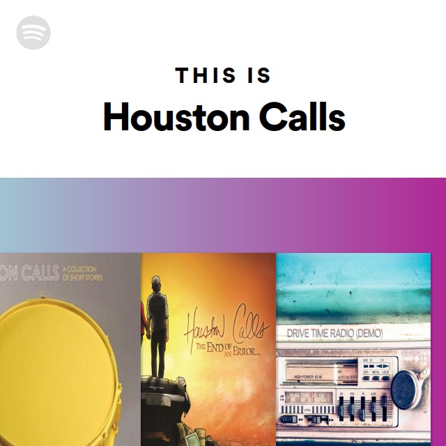 This Is Houston Calls - playlist by Spotify | Spotify