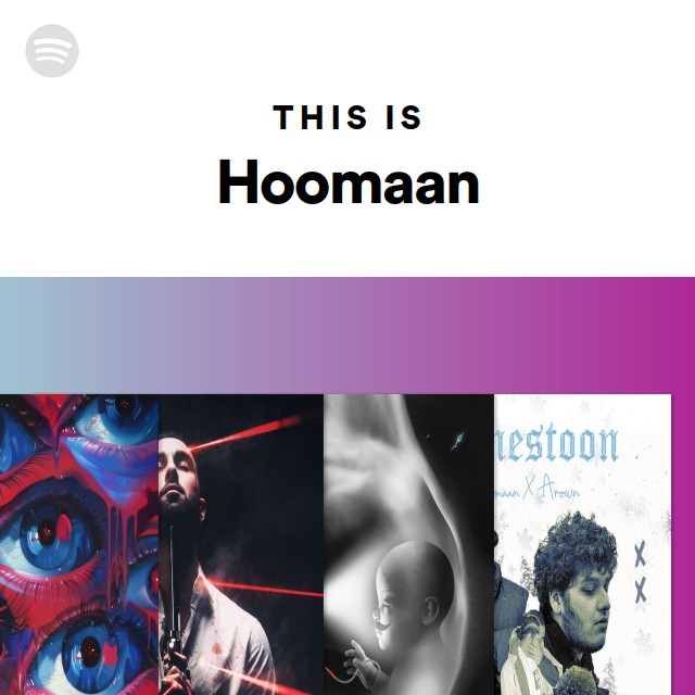This Is Hoomaan - playlist by Spotify | Spotify