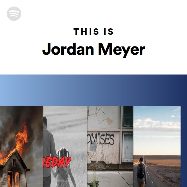 This Is Jordan Meyer - playlist by Spotify | Spotify