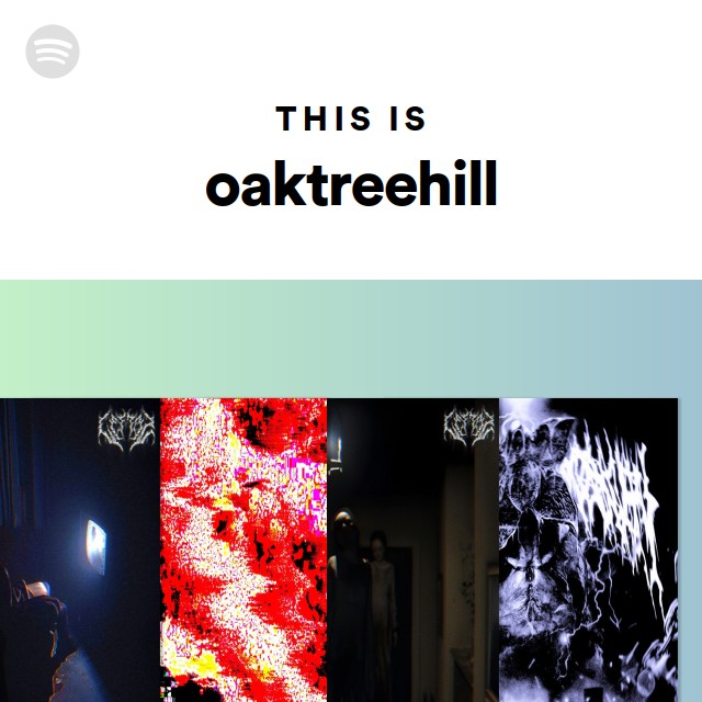 This Is oaktreehill - playlist by Spotify | Spotify