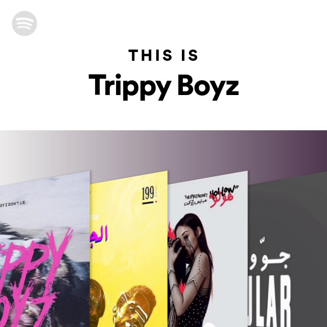 This Is Trippy Boyz - playlist by Spotify | Spotify