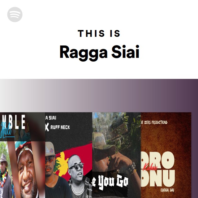 This Is Ragga Siai - playlist by Spotify | Spotify