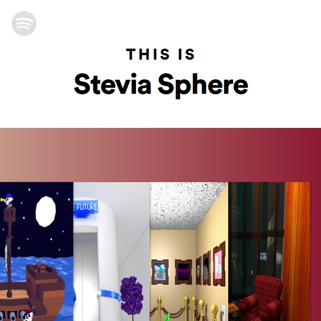 This Is Stevia Sphere | Spotify Playlist