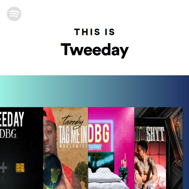 This Is Tweeday - playlist by Spotify | Spotify